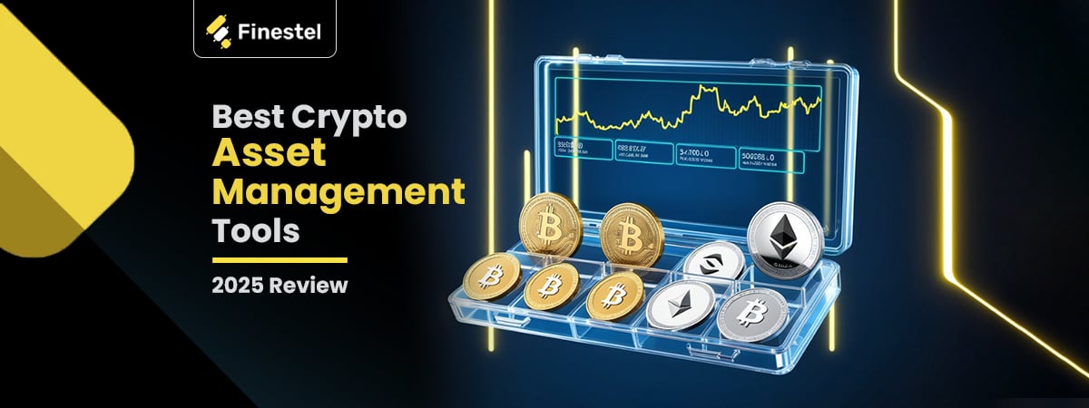 Best Crypto Asset Management Tools in 2025: Expert Review| FINESTEL