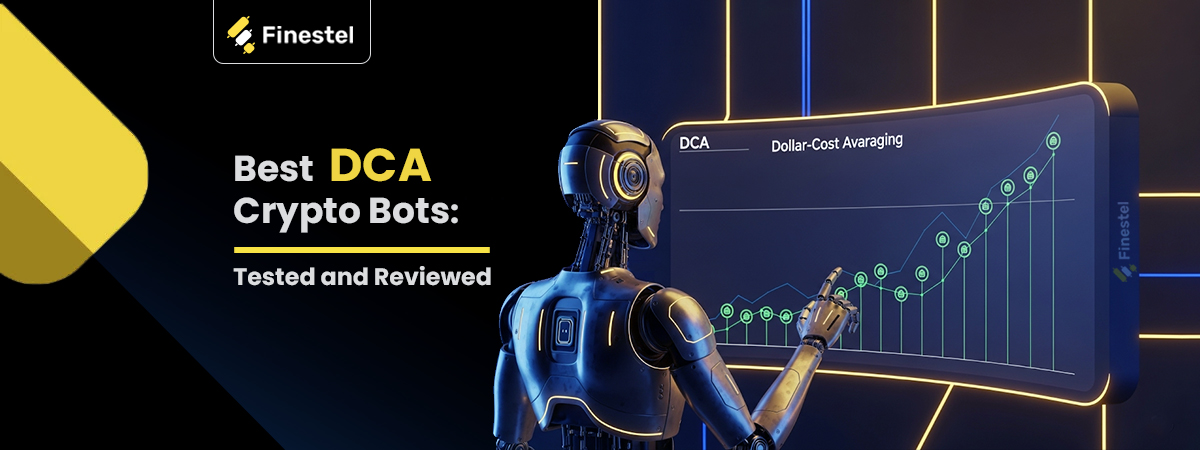 The Best DCA Bots You can Use in 2025: Top 5 Reviewed | FINESTEL